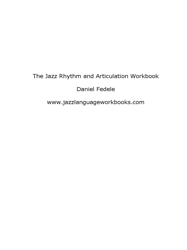 The Jazz Rhythm and Articulation Workbook - Daniel Fedele PDF | PDF ...