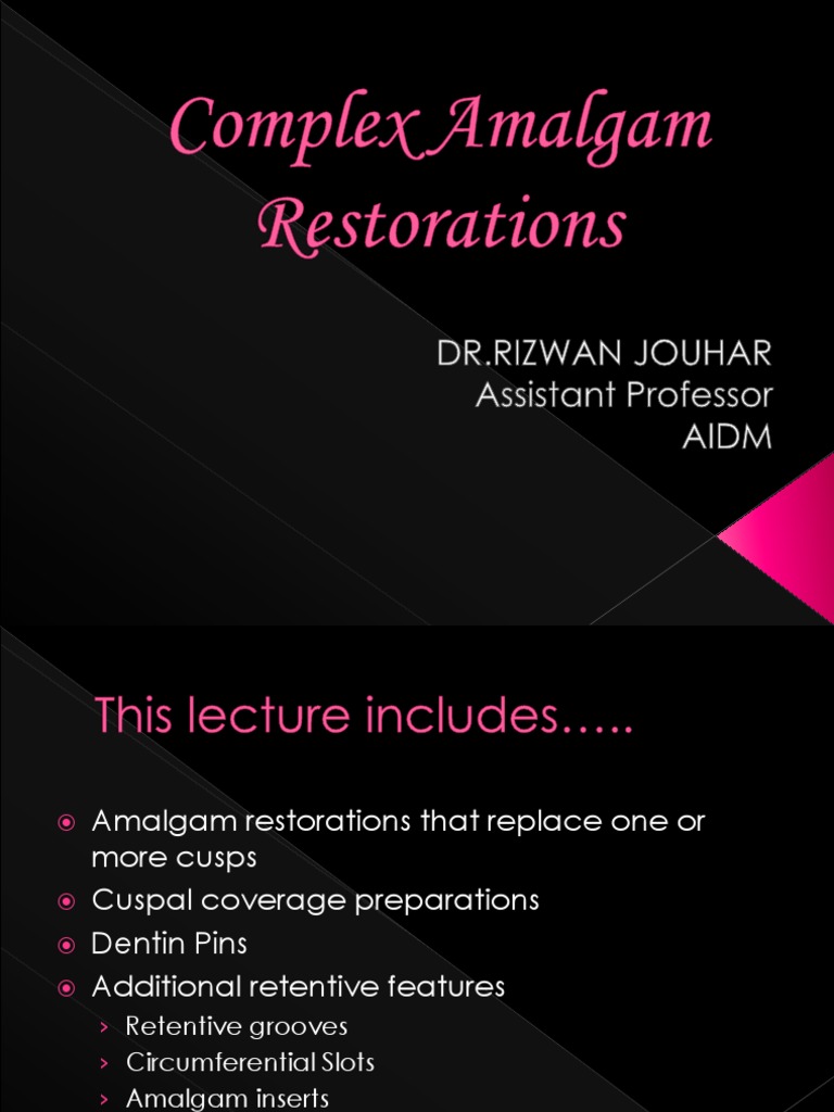Complex Amalgam Restoration Techniques | PDF | Dentin | Mouth