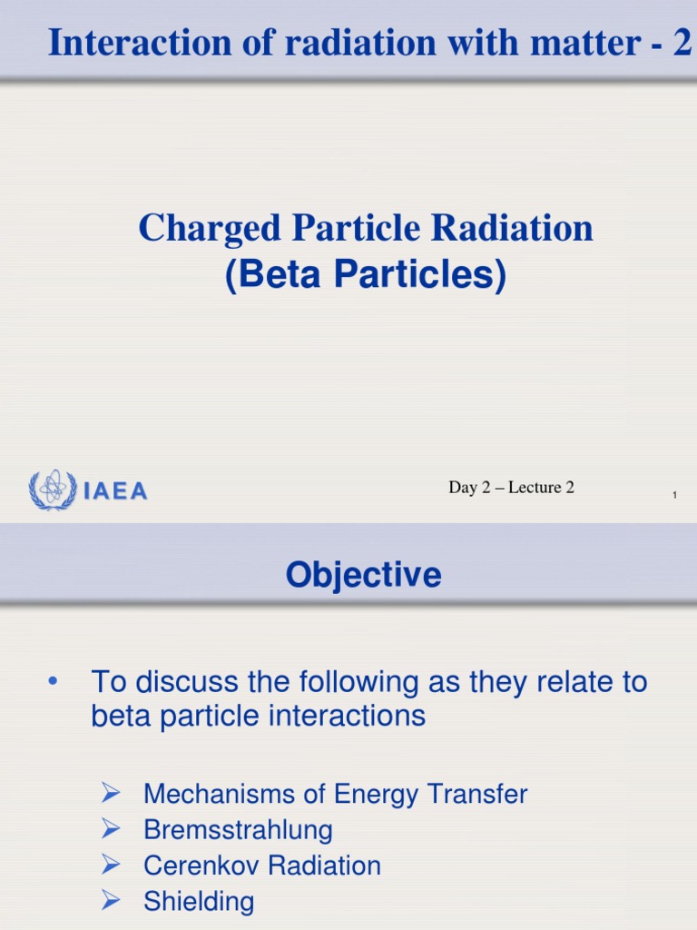 Interaction of Radiation With Matter - 2: Day 2 - Lecture 2 | PDF | Ionizing Radiation | Electron