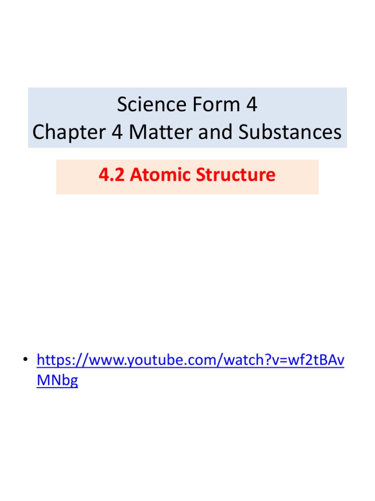 Science Form 4 Chapter 4 Matter and Substances: 4.2 Atomic Structure ...
