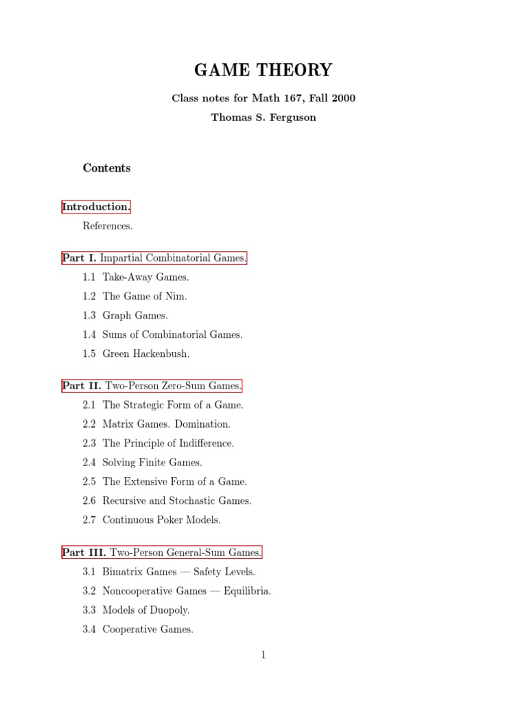 Game Theory: Class Notes For Math 167, Fall 2000 Thomas S. Ferguson ...