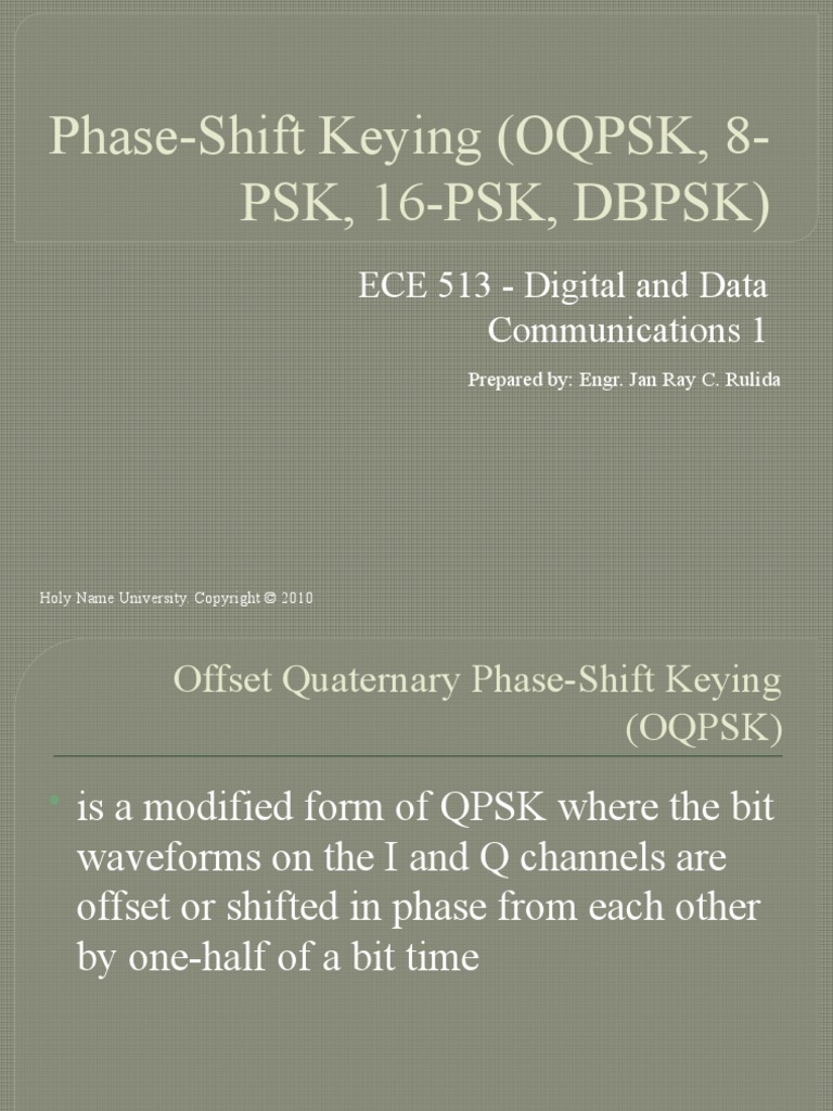 Phase-Shift Keying (OQPSK, 8-Psk, 16-Psk, DBPSK) : ECE 513 - Digital and Data Communications 1 ...