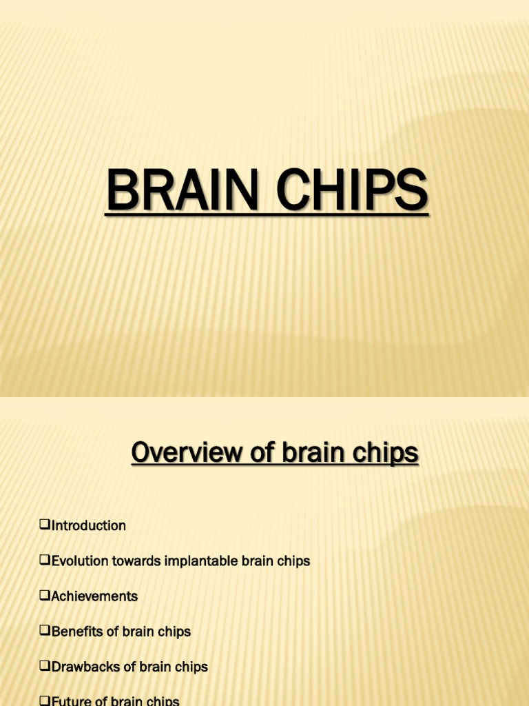Brain Chips Presentation | PDF | Brain | Nervous System