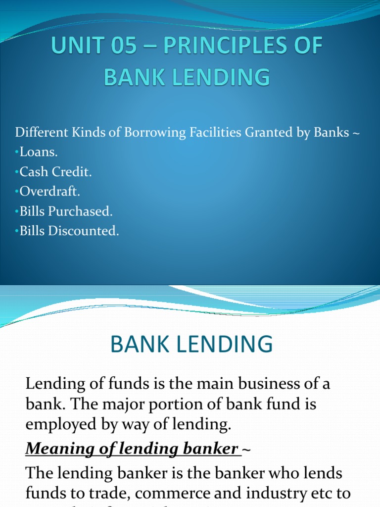 Unit 05 - Principles of Bank Lending | PDF | Loans | Overdraft