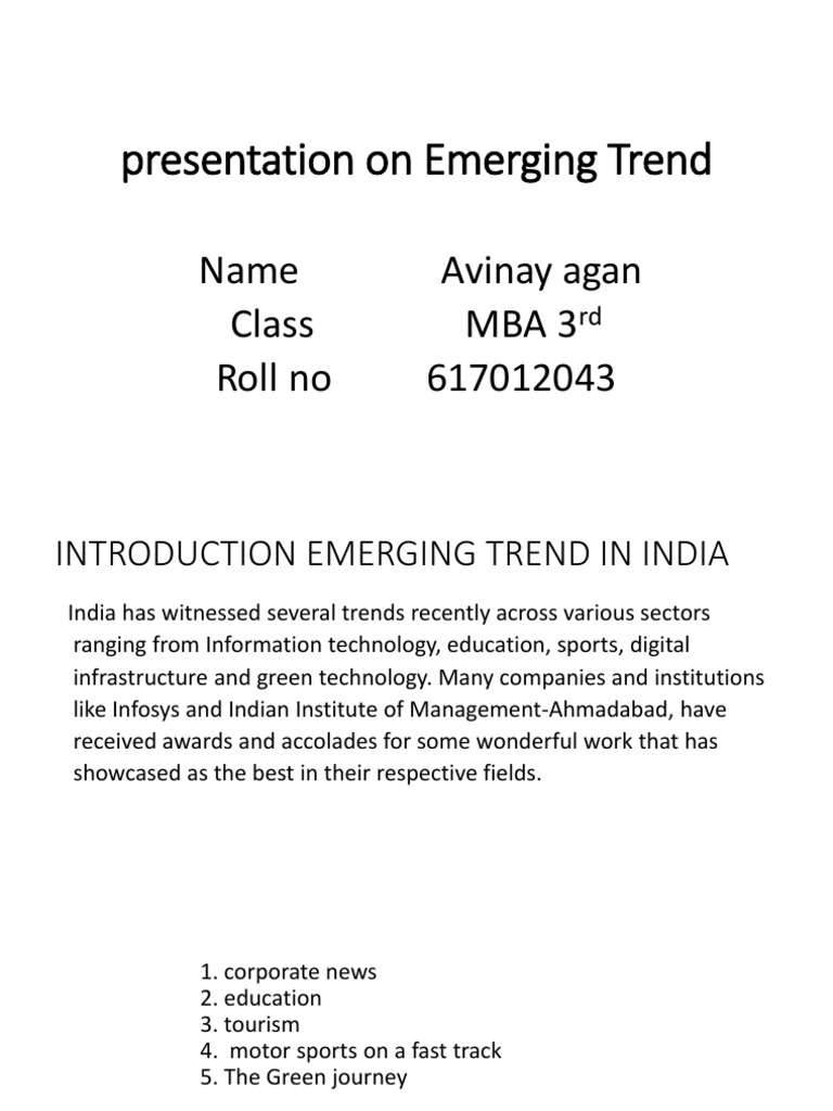 Presentation On Emerging Trend: Name Avinay Agan Class Mba 3 Roll No ...