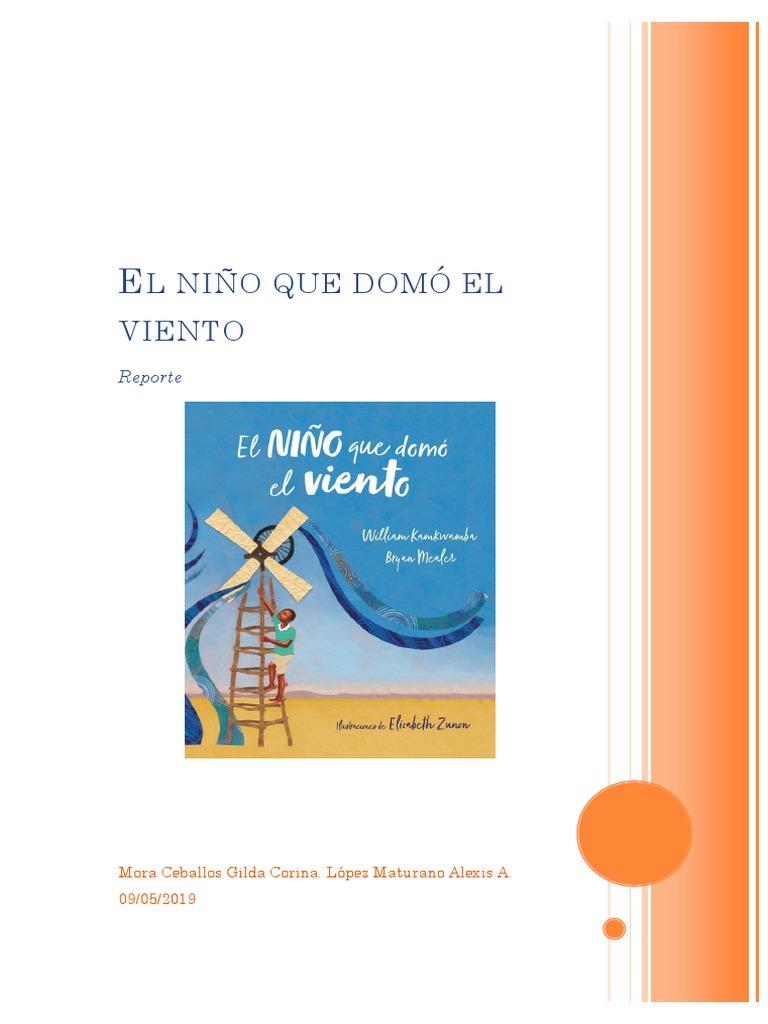 L Niño Que Domó El Viento: Reporte