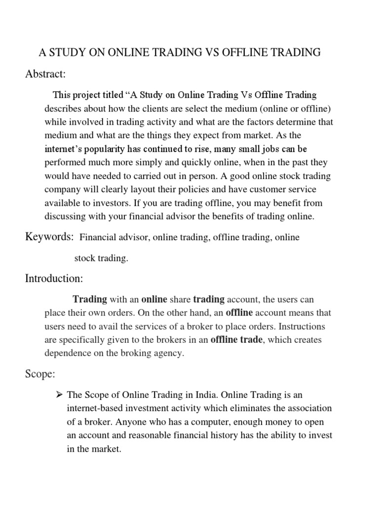 A Study On Online Trading Vs Offline Trading Abstract:: Scope | PDF