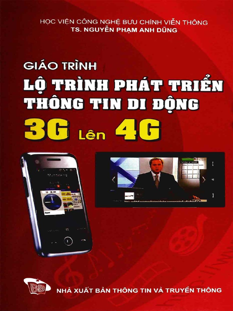 104441202 GIAO TRINH LỘ TRINH PHAT TRIỂN THONG TIN DI ĐỘNG 3G LEN 4G PDF | PDF