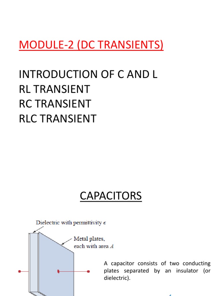 Module-2 (DC Transients) : Introduction of C and L RL Transient RC ...