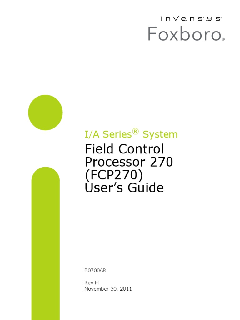 Field Control Processor 270 (FCP270) User's Guide: I/A Series System ...