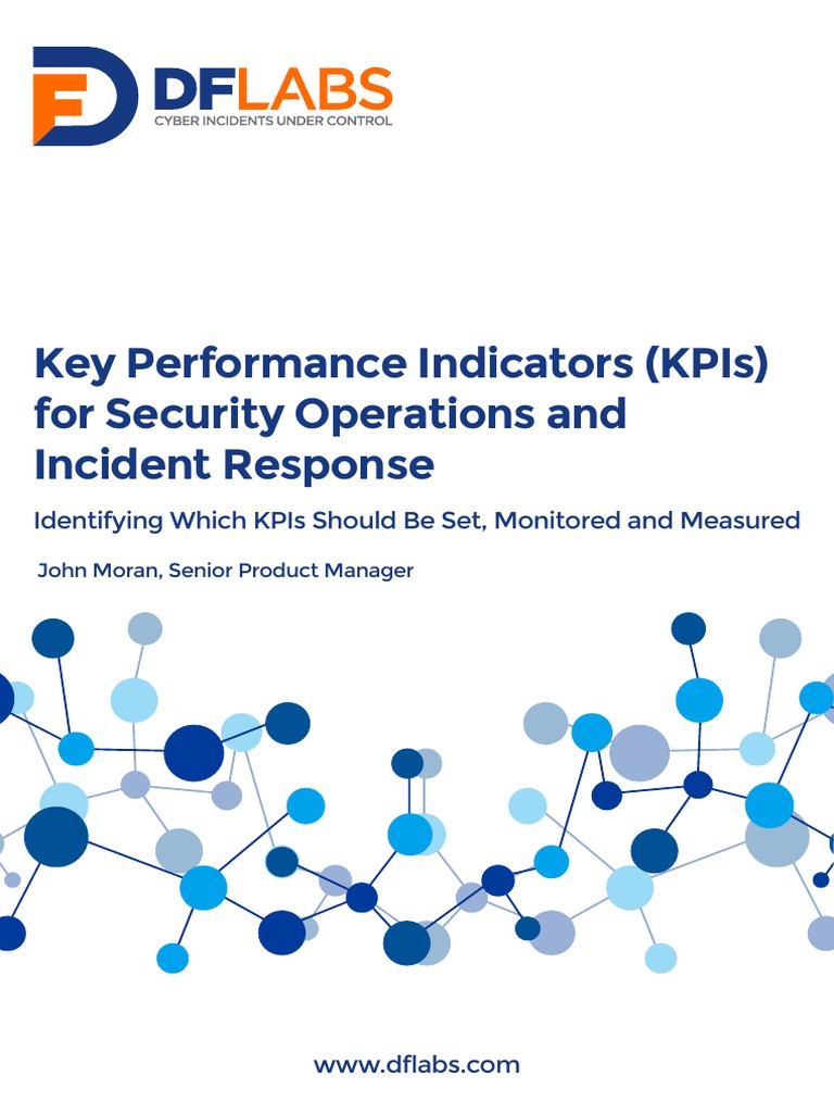 Key Performance Indicators (Kpis) For Security Operations And Incident ...