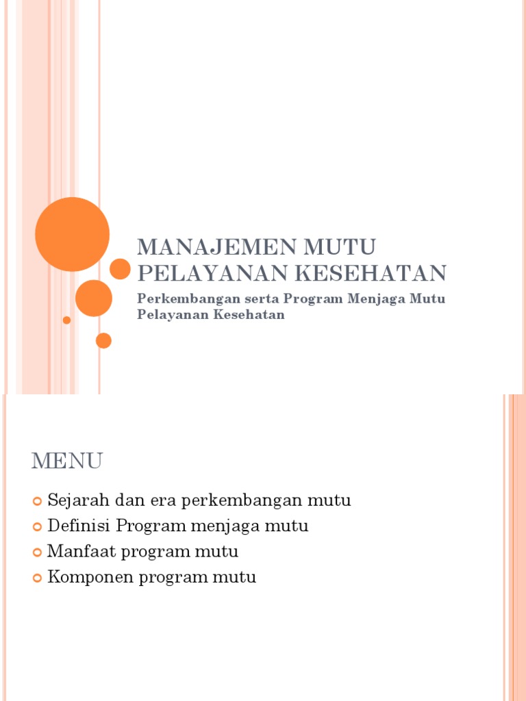 Perkembangan Serta Program Menjaga Mutu Pelayanan Kesehatan | PDF | Top ...