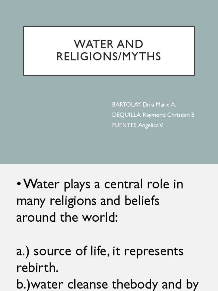Water and Religions/Myths: BARTOLAY, Dina Marie A. DEQUILLA, Raymond ...