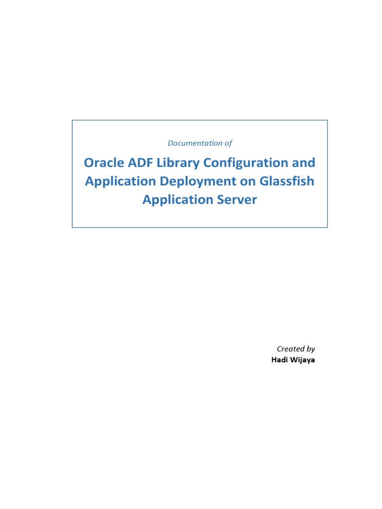 Documentation of ADF Application Deployment and Configuration On Glassfish | PDF | Zip (File ...