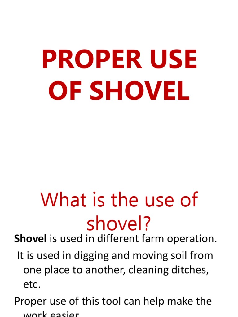 Proper Shovel Use in Agriculture | PDF | Wellness | Technology ...