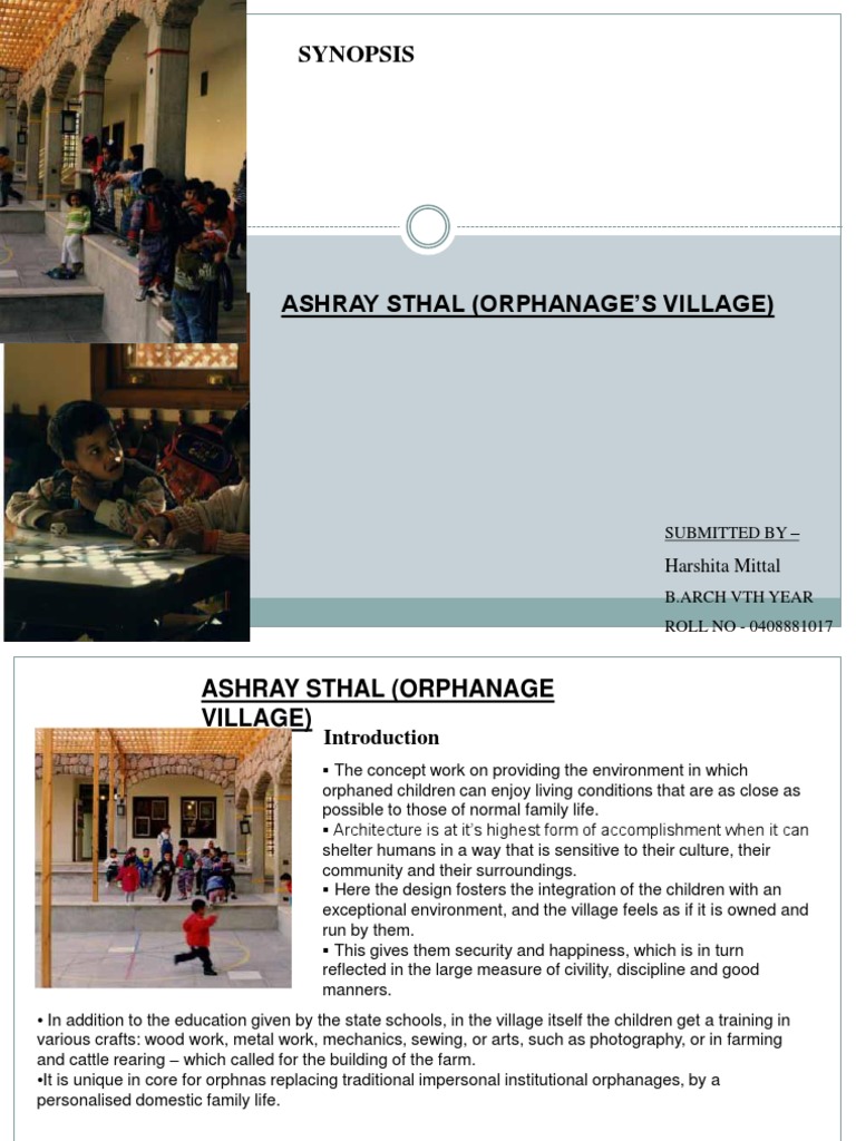 An Architectural Vision for Community: The Design of an Orphanage Village Called Ashray Sthal ...
