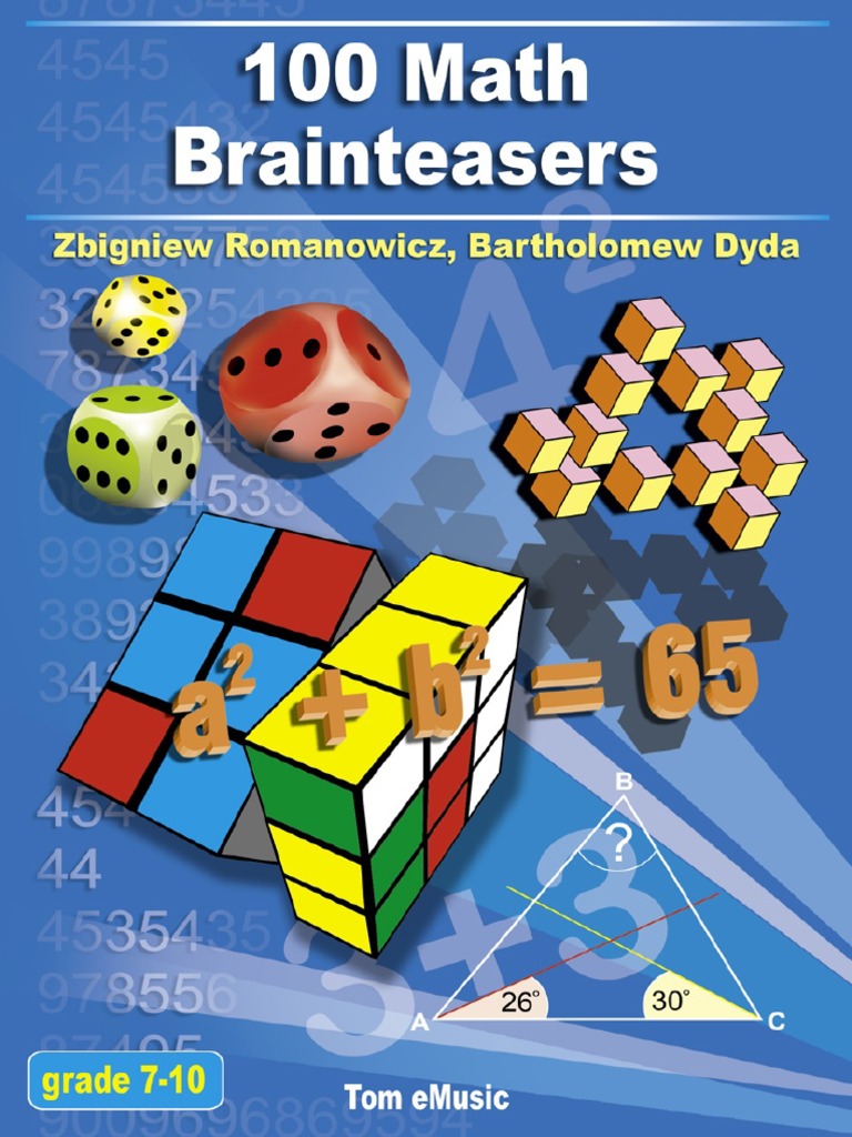 100 Math Brainteasers. Arithmetic, Algebra, and Geometry Brain Teasers ...