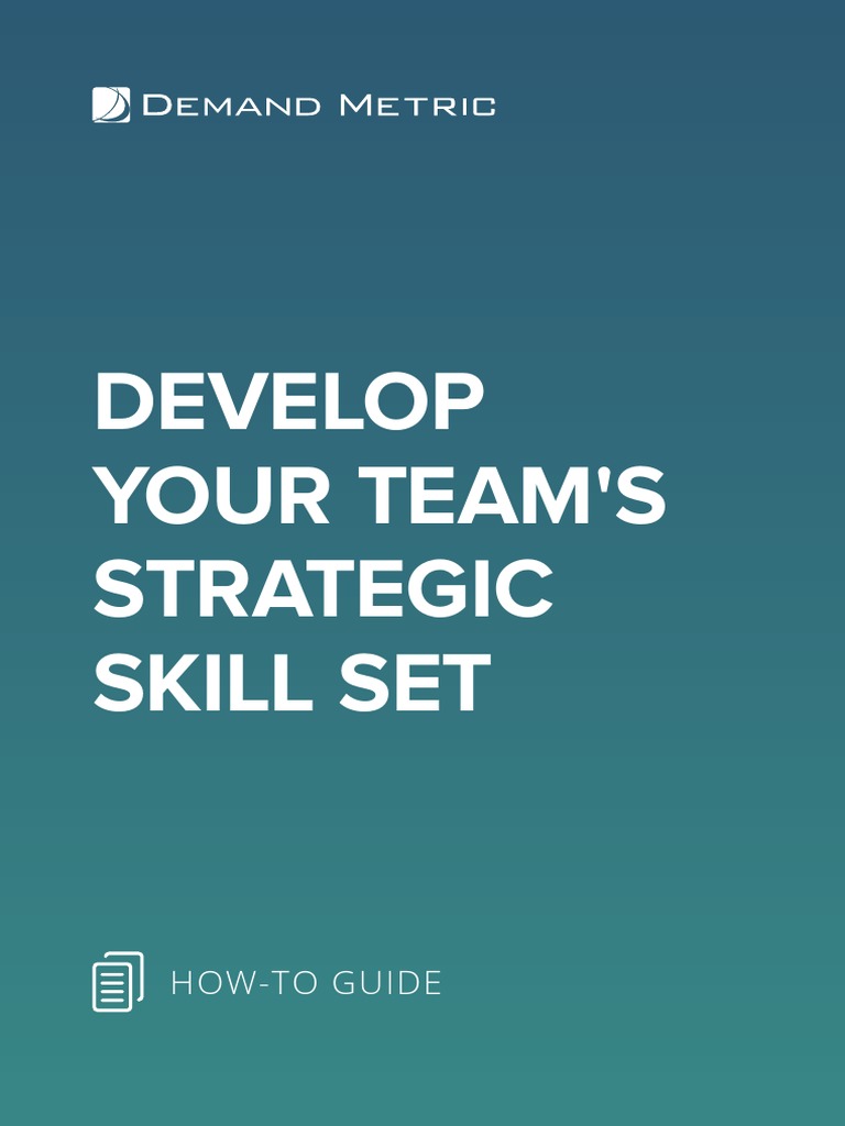 Develop Your Team's Strategic Skill Set | PDF | Marketing Strategy ...