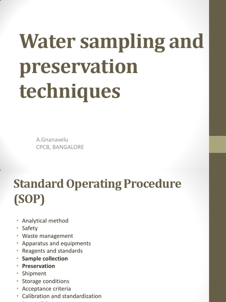 Water Sampling and Preservation Techniques: A.Gnanavelu CPCB, Bangalore ...