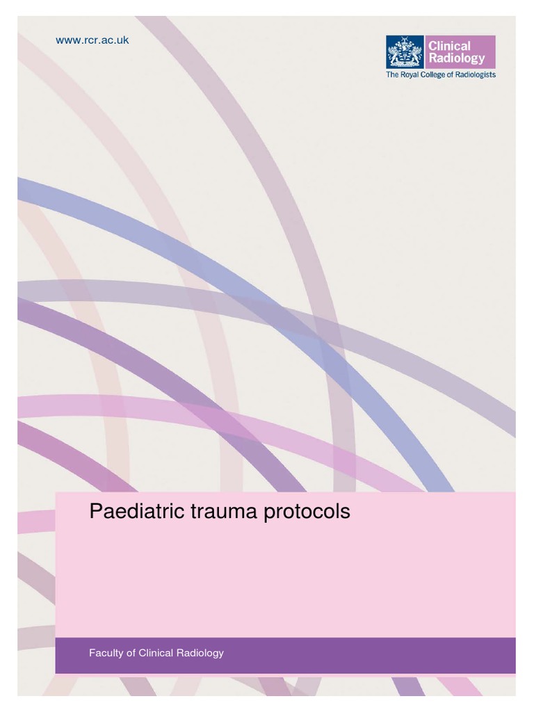 Paediatric Trauma Protocols: WWW - Rcr.ac - Uk | PDF | Ct Scan | Radiology
