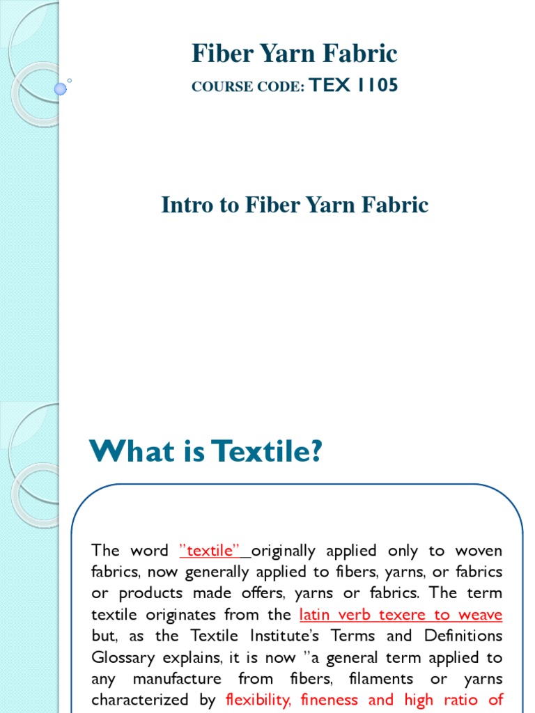 Intro To Fiber Yarn Fabric | PDF | Textiles | Polymers
