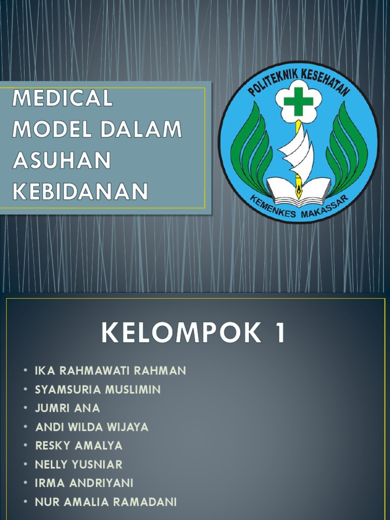 Kelompok 1 - Medical Model Dalam Asuhan Kebidanan | PDF | Kesehatan ...