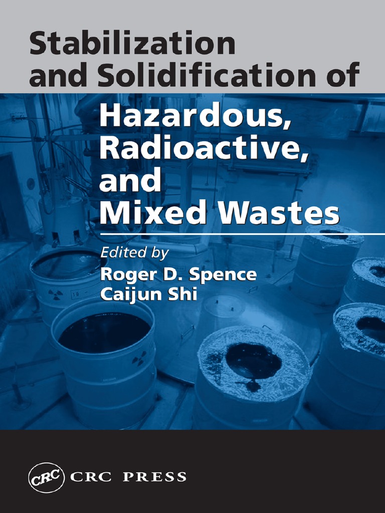 Stabilization and Solidification of Hazardous, Radioactive, and Mixed ...