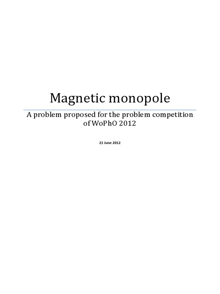 Magnetic Monopole Problem Overview | PDF | Magnetic Field | Electric Field