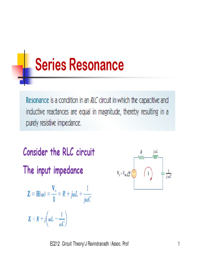 Series Resonance: Consider The RLC Circuit Consider The RLC Circuit The ...