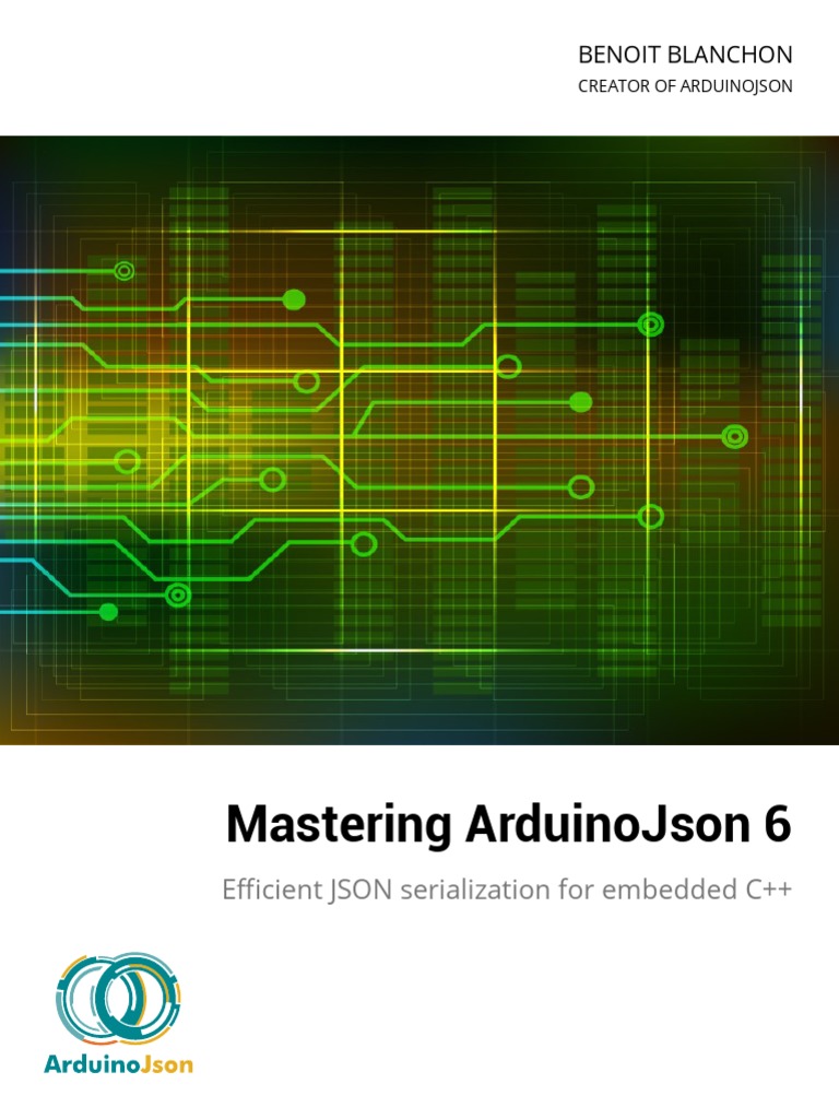 Mastering ArduinoJson 6 | PDF | Pointer (Computer Programming) | Parameter (Computer Programming)