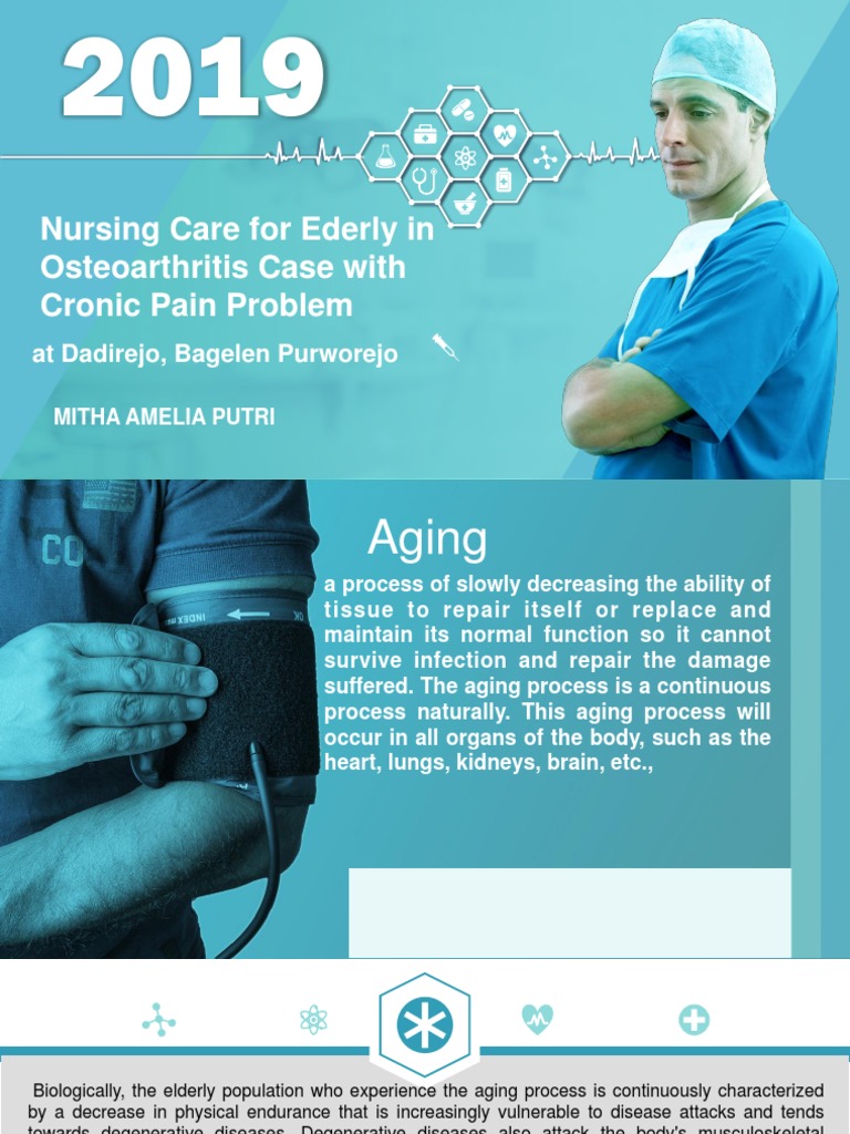 Nursing Care For Ederly In Osteoarthritis Case With Cronic Pain Problem