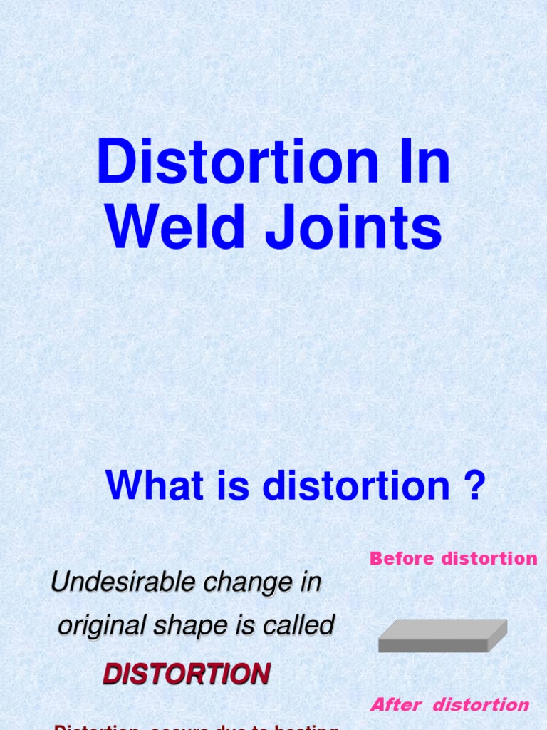 Understanding Welding Distortion Types | PDF | Thermal Expansion | Welding
