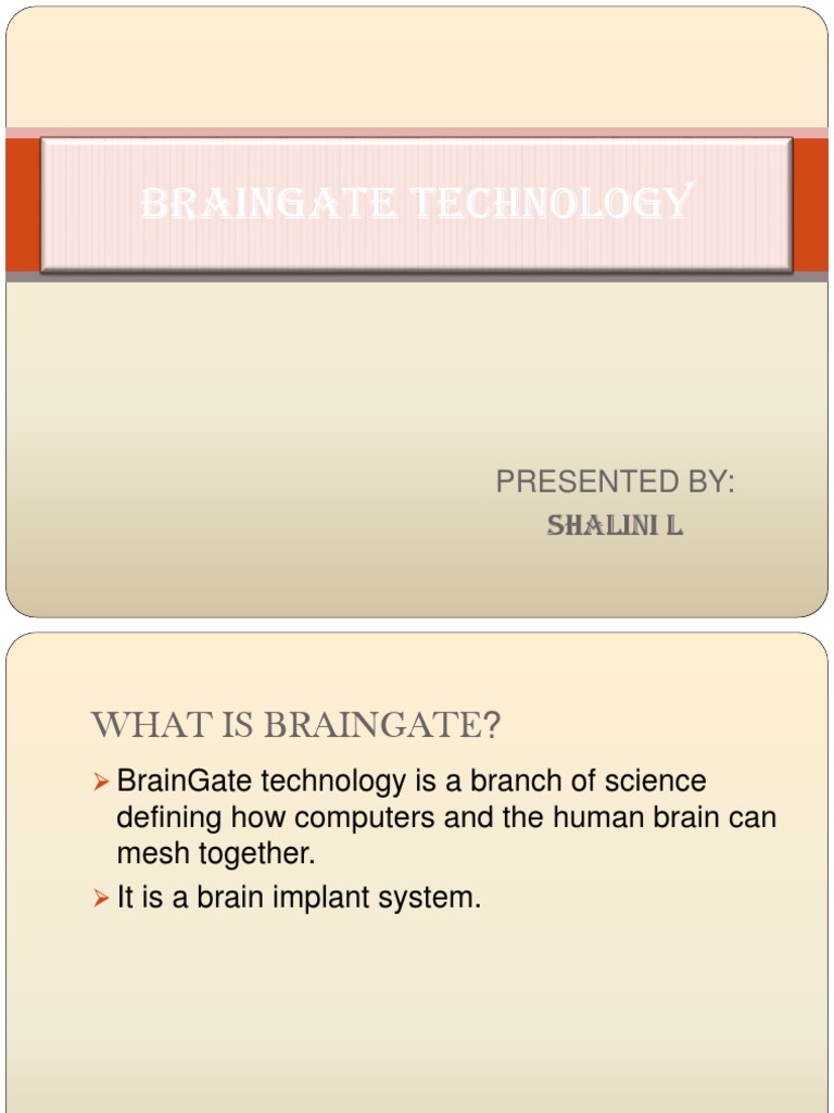 Braingate Technology: Presented By: Shalini L | PDF | Science ...