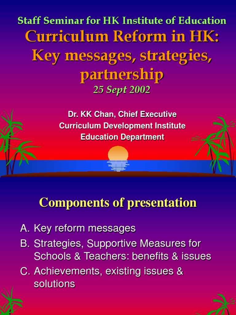 Curriculum Reform in HK: Key Messages, Strategies, Partnership | PDF ...