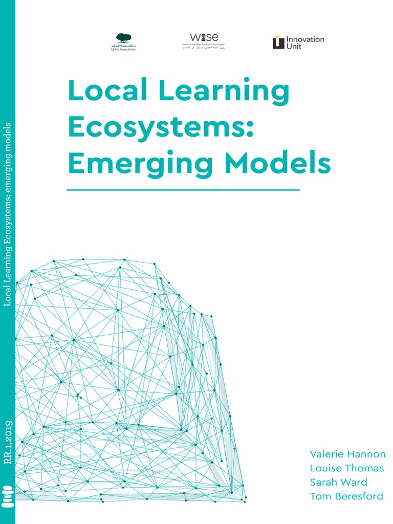 Learning Ecosystems: Case Studies Exploring New Models of Education ...