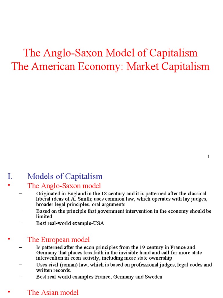 The Anglo-Saxon Model of Capitalism The American Economy: Market ...