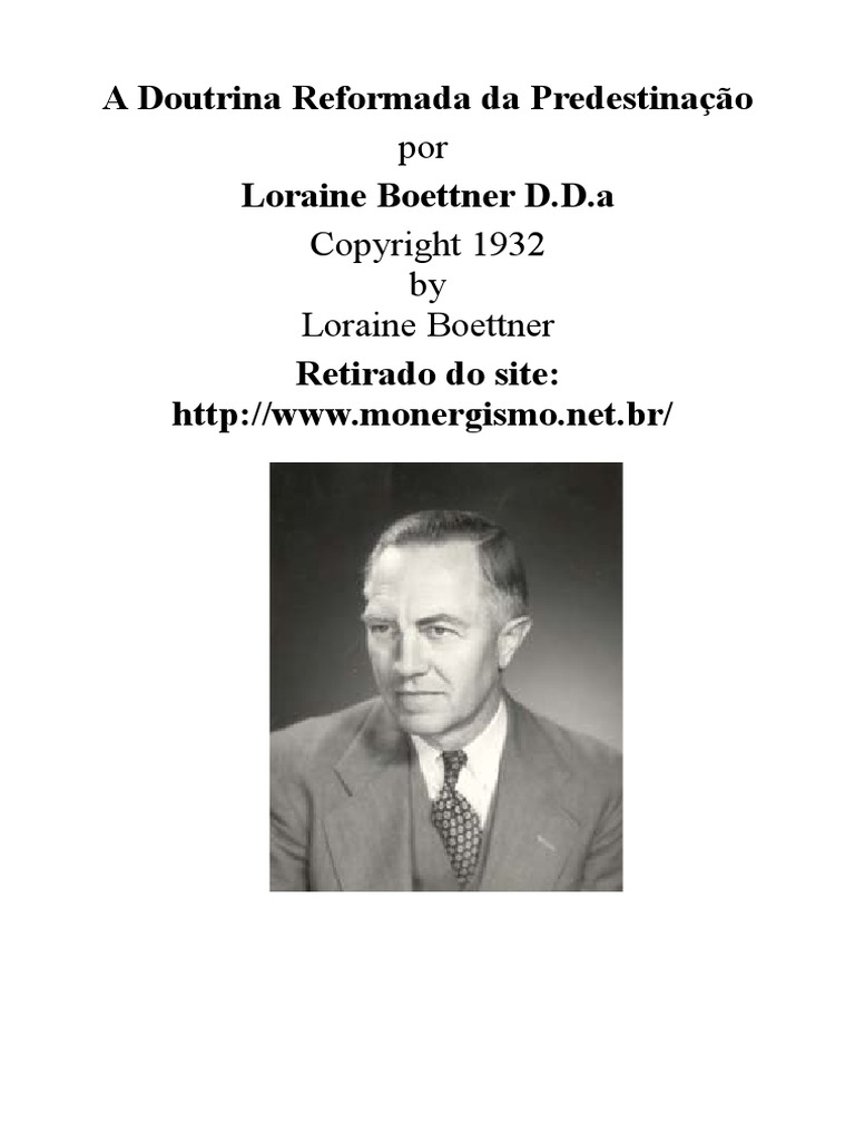 A Doutrina Reformada Da Predestinacao Loraine Boettner PDF | PDF | História