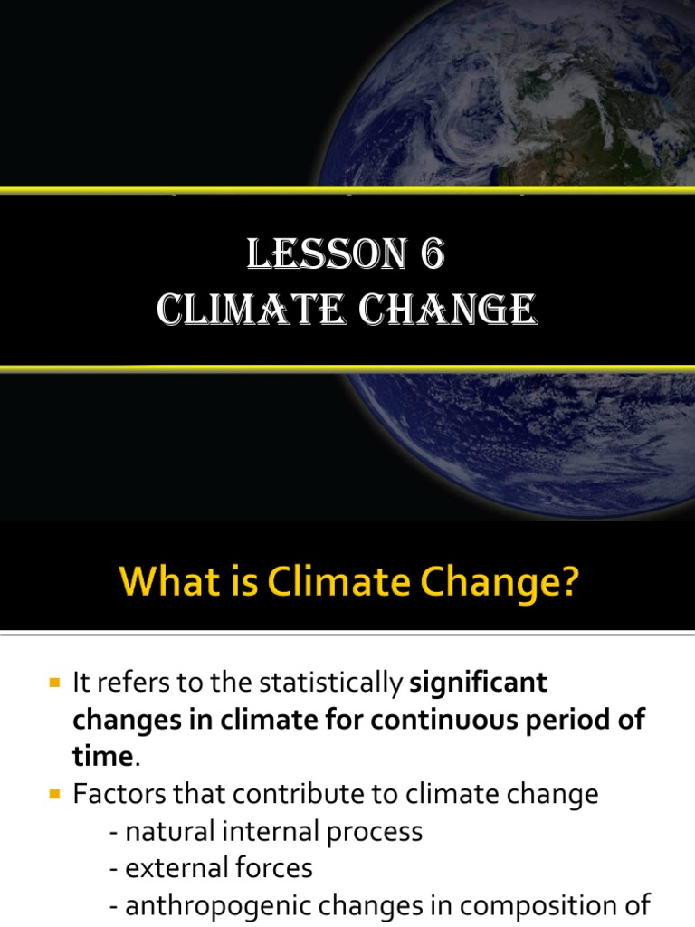 Lesson 6. Climate Change | PDF | Climate Change | Atmosphere Of Earth