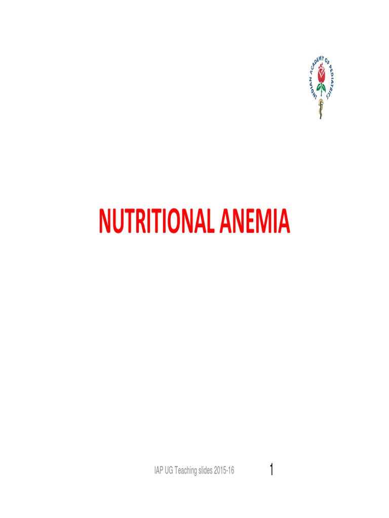 Nutritional Anemia Overview IAP 2015-16 | PDF | Anemia | Vitamin B12