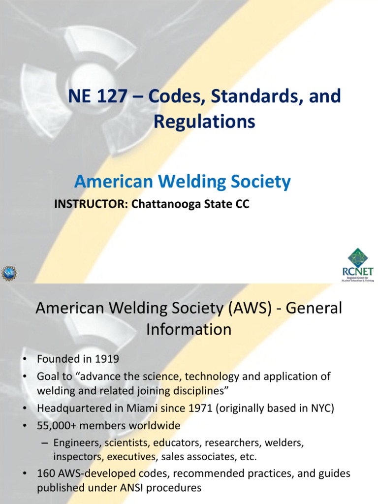 NE 127 - Codes, Standards, and Regulations: American Welding Society ...