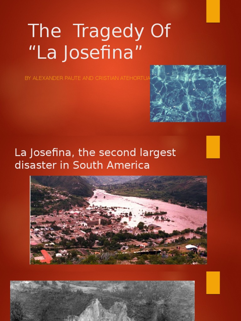 La Josefina Disaster: South America's Tragedy | PDF | Disaster And ...