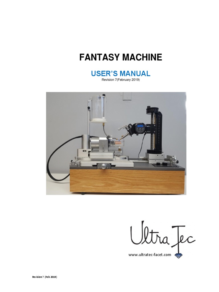 User's Guide to the Fantasy Faceting Machine: Precision Cutting and ...