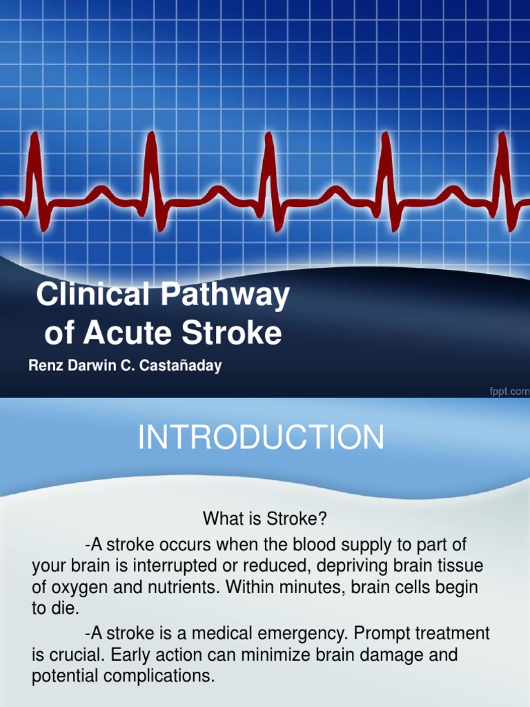 Clinical Pathway of Acute Stroke: Renz Darwin C. Castañaday | PDF ...
