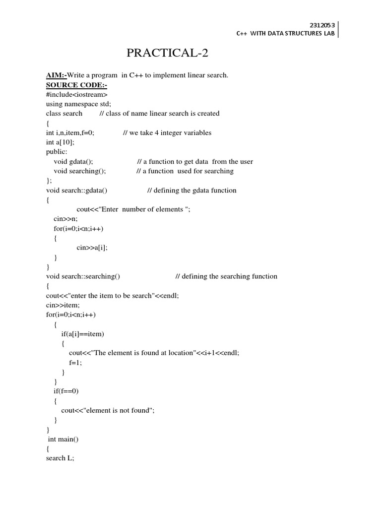 Practical-2: AIM:-Write A Program in C++ To Implement Linear Search. Source Code | PDF ...