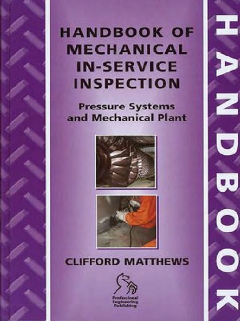 Handbook of Mechanical In-Service Inspection-Pressure Systems and ...