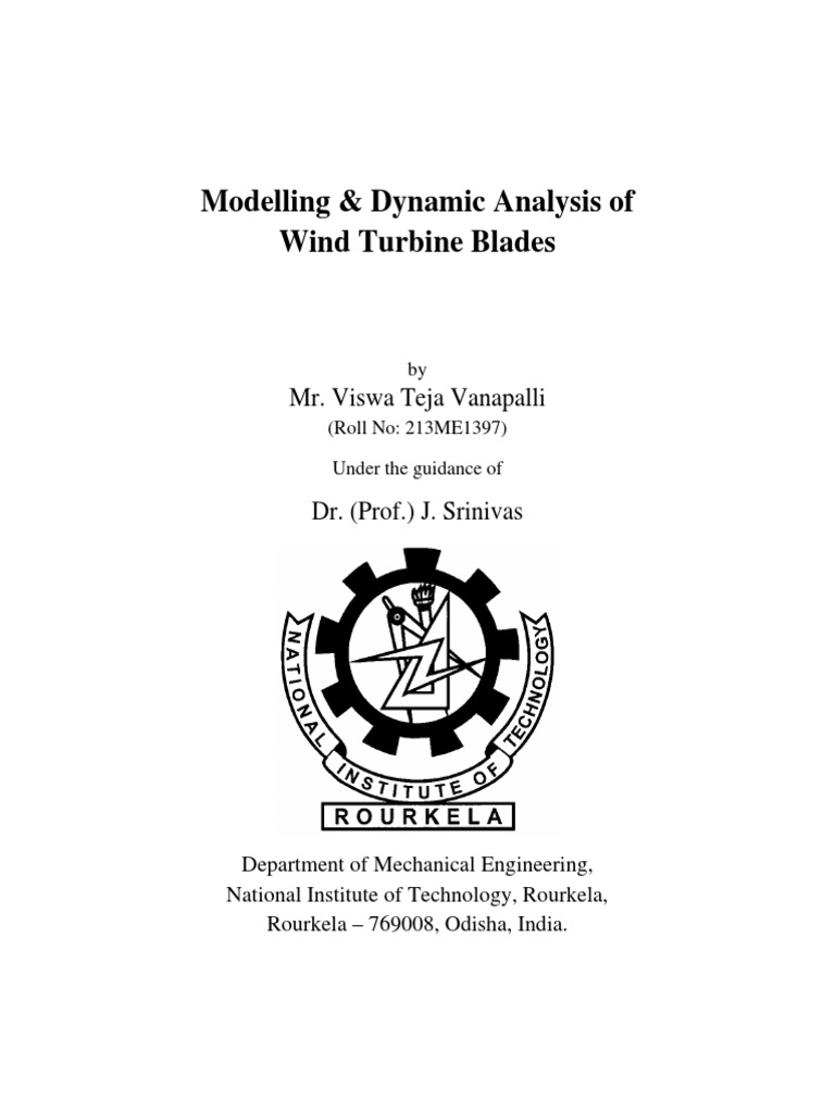 Modelling & Dynamic Analysis of Wind Turbine Blades: Mr. Viswa Teja ...