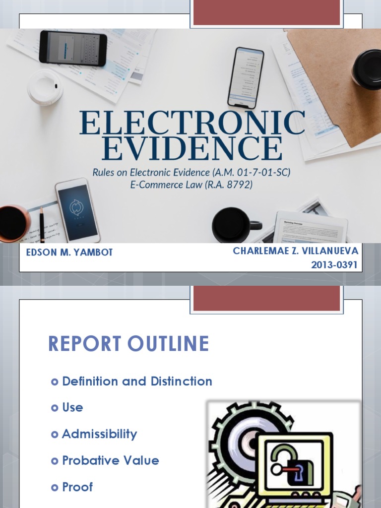 Admissibility and probative value of electronic evidence | PDF ...