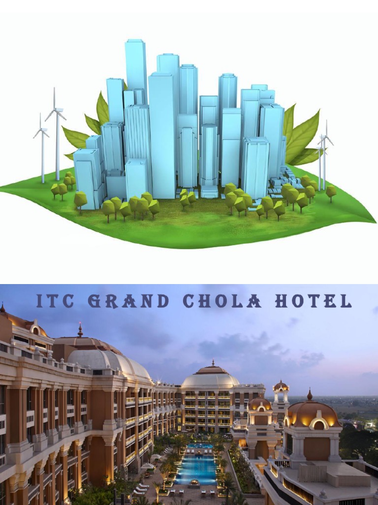 Hotel ITC Grand CHOLA (GREEN BUILDING) | PDF | Leadership In Energy And ...