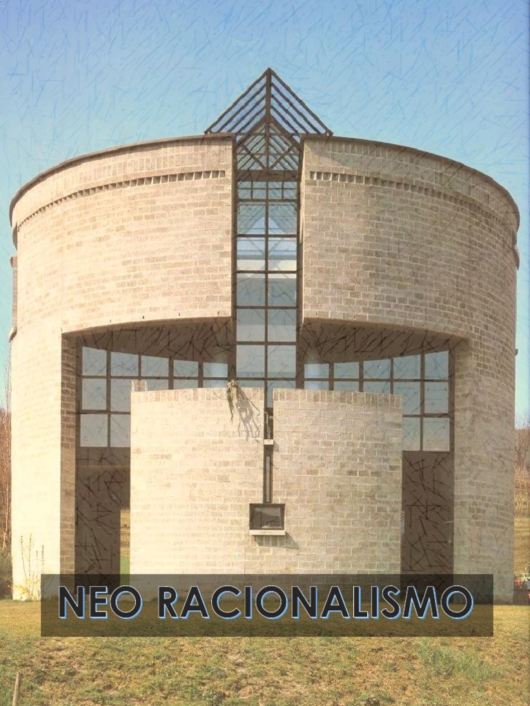 Neo Racionalismo | PDF | Diseño arquitectonico | Arquitectura
