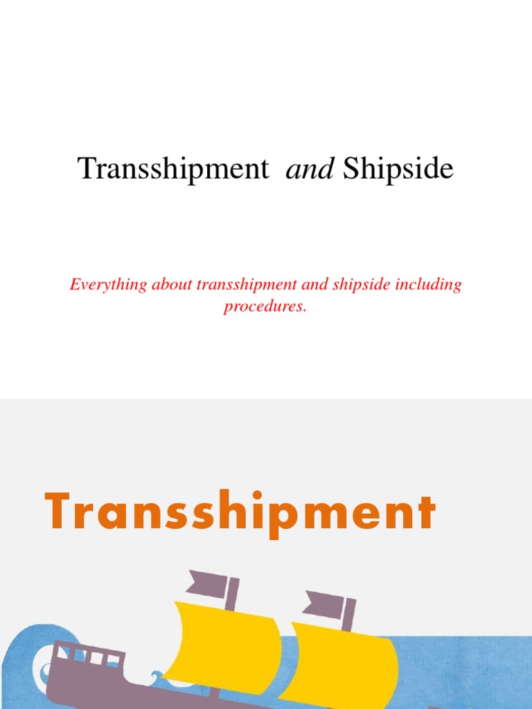 Transshipment and Shipside | PDF | Port | Cargo